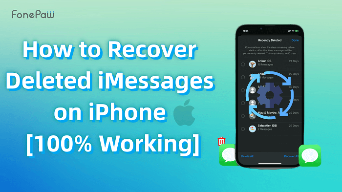 How to Recover Deleted iMessages on iPhone [100% Working]